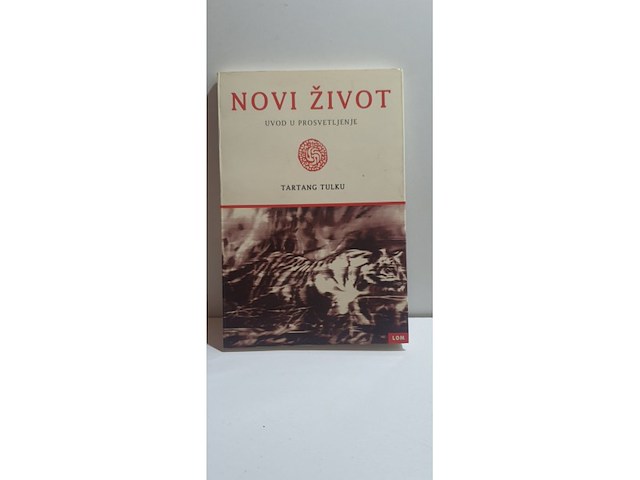Tartang Tulku - Novi zivot uvod u prosvetljenje