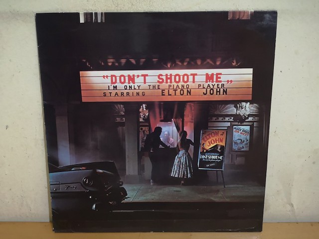 Elton John : Don`t Shoot Me I`m only The Piano Player