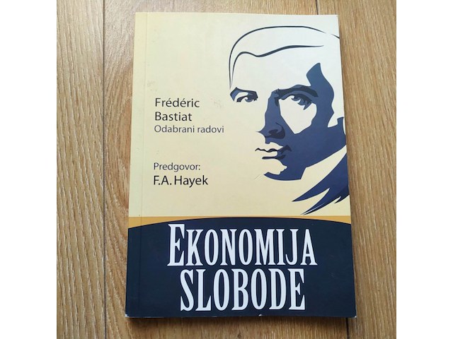 EKONOMIJA SLOBODE Frederic Bastiat