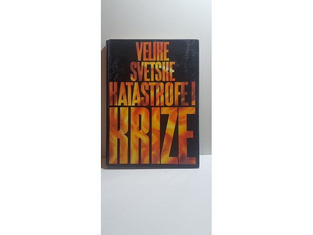 Velike svetske katastrofe i krize Dzeremi Kingston