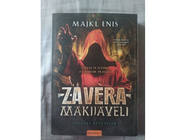 ZAVERA MAKIJAVELI - MAJKL ENIS