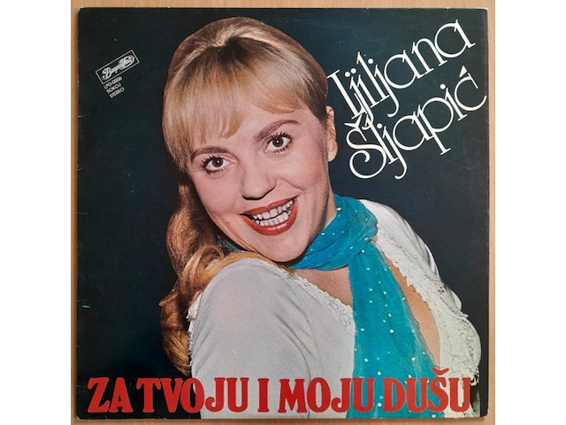 Ljiljana Šljapić – Za Tvoju I Moju Dušu