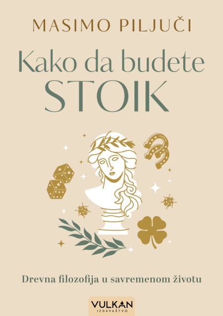 Masimo Piljuči Kako da budete stoik ( 29428 )
