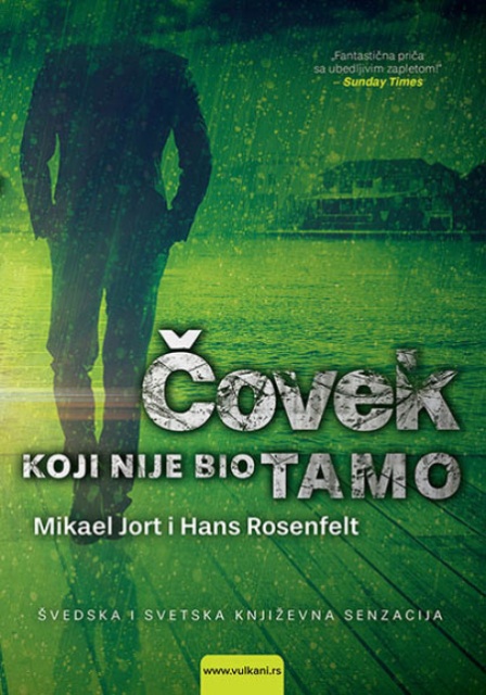 Mikael Jort i Hans Rosenfelt Čovek koji nije bio tamo ( 308698 )