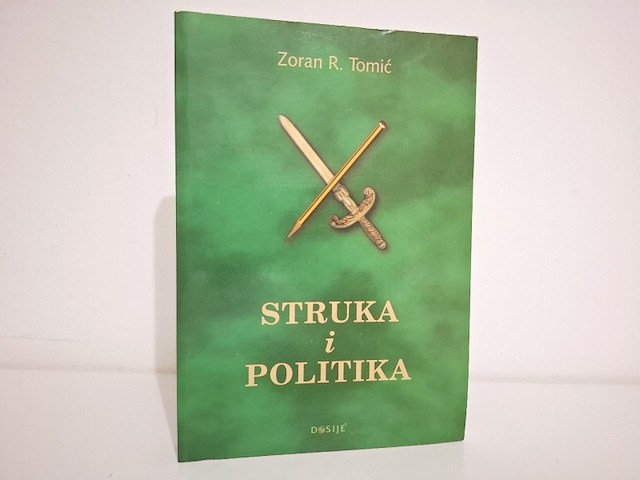 Struka I politika  - Zoran R. Tomić