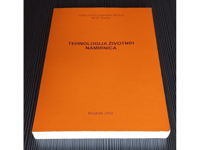 Biljana Đurišić: `Tehnologija životnih namirnica`
