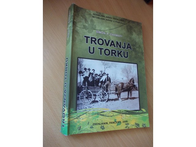 TROVANJA U TORKU - Šimon A, Đarmati