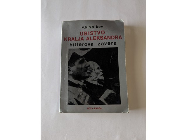 Ubistvo kralja Aleksandra, V. K. Volkov