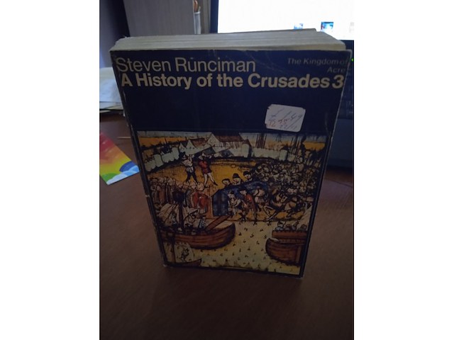 A History of the Crusades 3-Steven Runciman