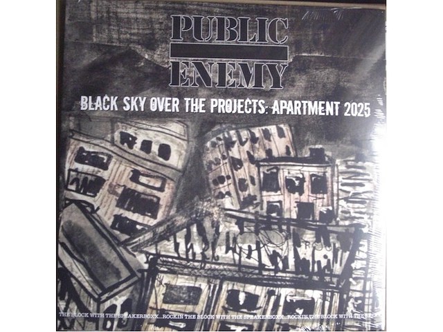 Public Enemy – Black Sky Over The Projects: Apartment 2