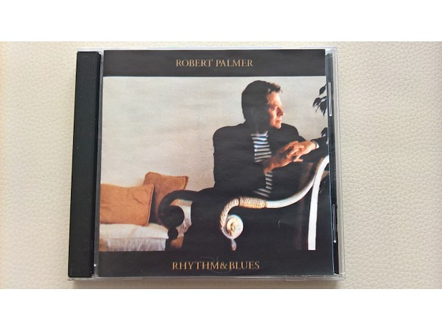 Robert Palmer - Rhythn &; Blues
