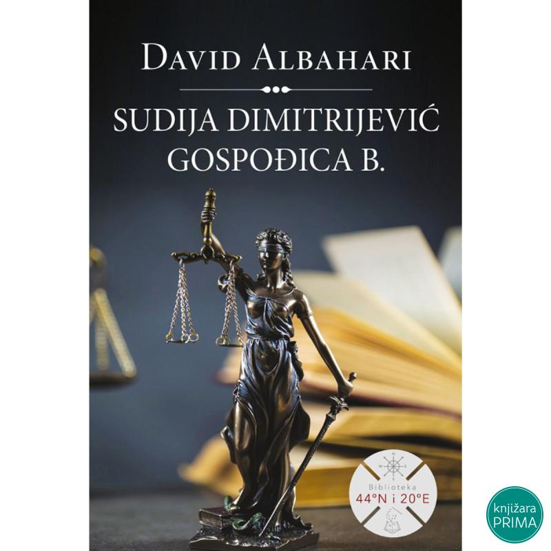 Sudija Dimitrijević & Gospođica B. - David Albahari