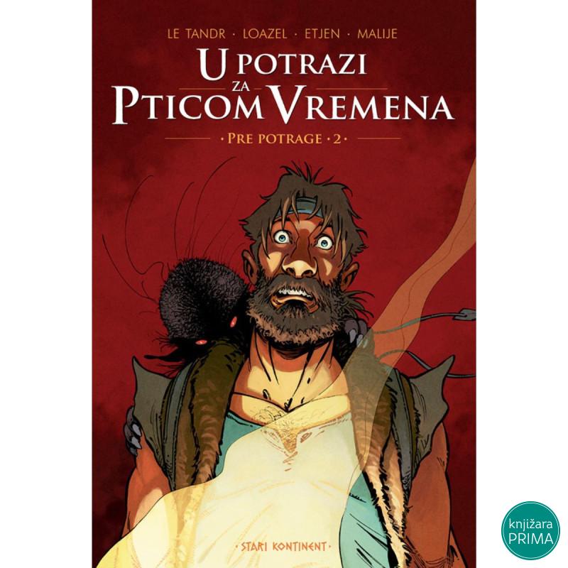 U potrazi za Pticom Vremena – Pre potrage 2 Stari kontinent 165