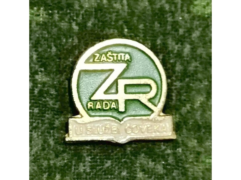 ZAŠTITA RADA U SLUŽBI ČOVEKA.