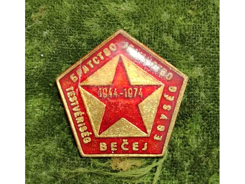 BRATSTVO JEDINSTVO BEČEJ 1944-1974.