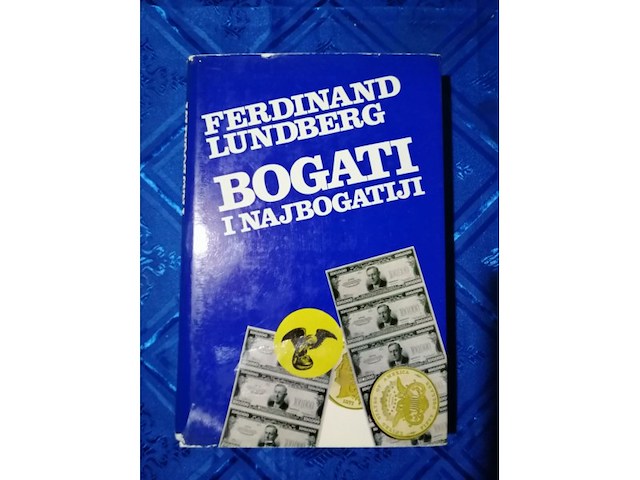 Bogati i najbogatiji II deo, Ferdinand Lundberg