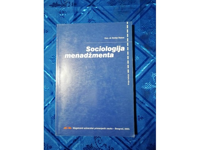 Doc.Dr.Smilja Rakas - Sociologija menadzmenta