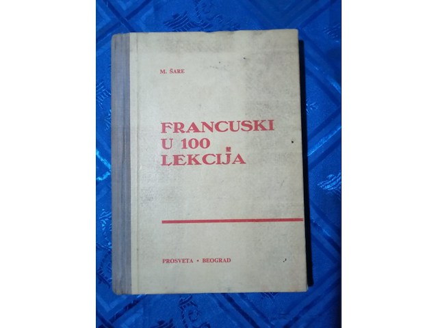 Francuski u 100 lekcija Milan Šare