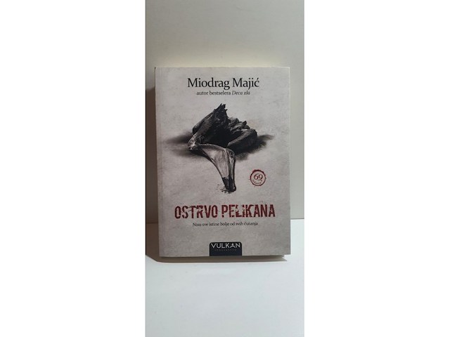 Ostrvo pelikana - Miodrag Majić NOVO