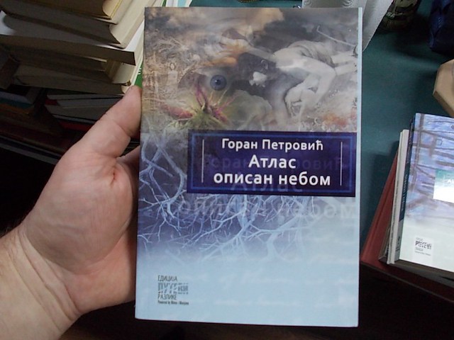 Goran Petrović  - Atlas opisan nebom
