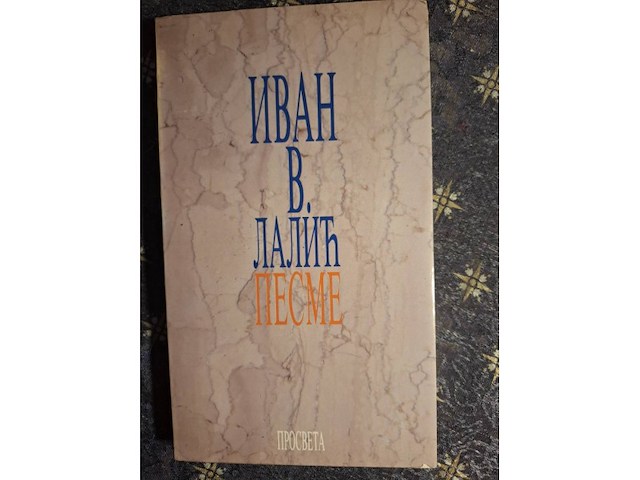 I. V. Lalić - Pesme, Beograd, 1987.