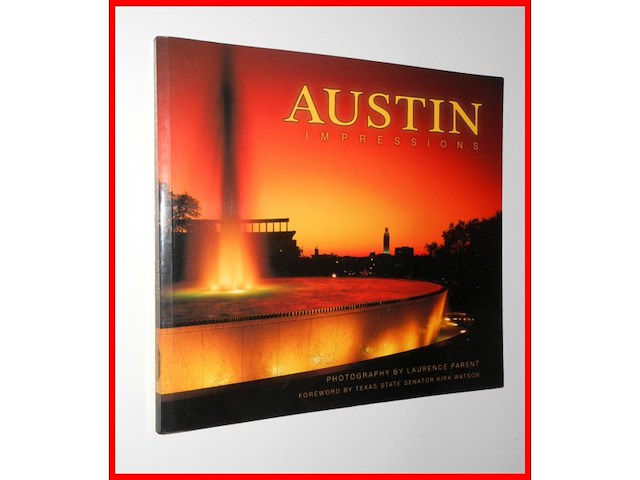 Austin Impressions -  photography by Laurence Parent