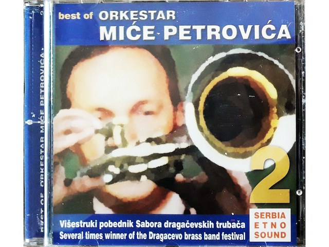 CD folk: MIĆA PETROVIĆ - BEST OF 2 (2004) PERFEKTAN
