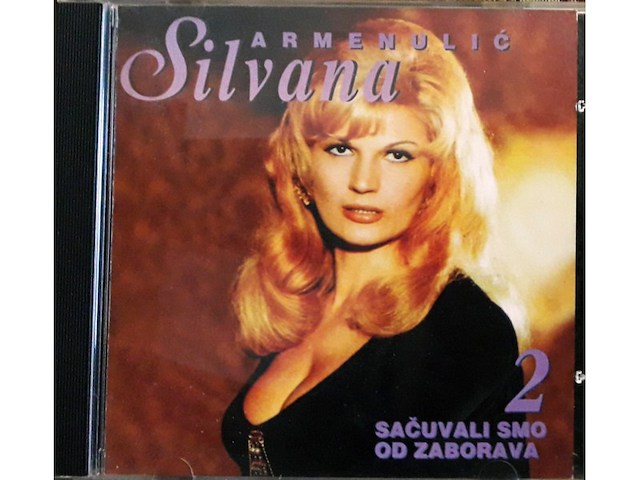 CD folk: SILVANA - SAČUVALI SMO OD ZABORAVA 2 (1997) M