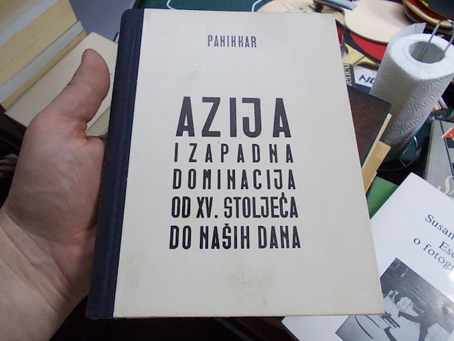 K.M. Panikkar - Azija i Zapadna dominacija