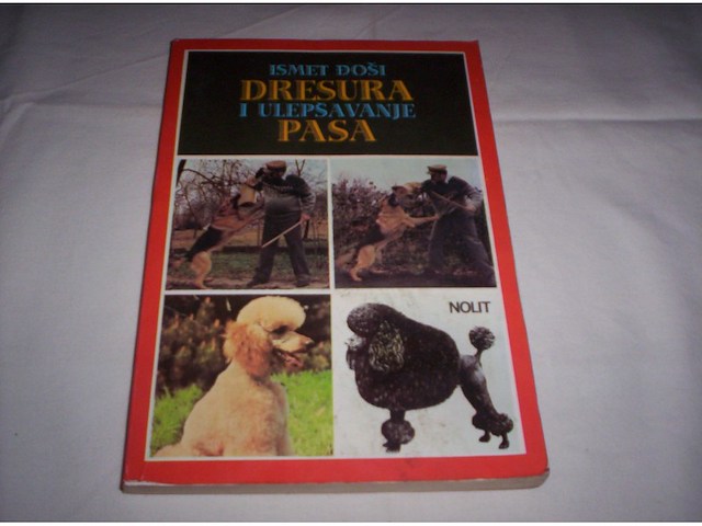 Dresura i ulepšavanje pasa - Ismet Đoši