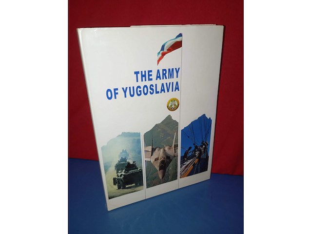 THE ARMY OF YUGOSLAVIA