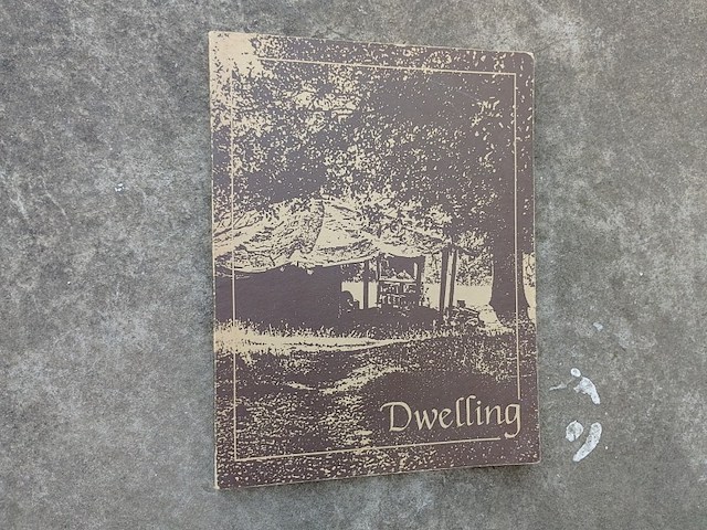 DWELLING, On Making Your Own