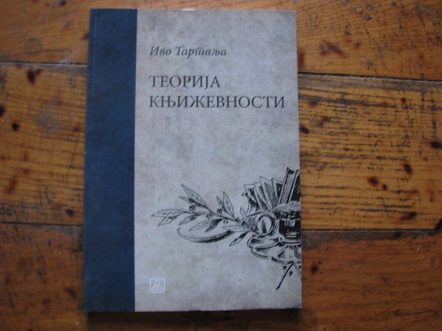 IVO TARTALJA - TEORIJA KNJIŽEVNOSTI