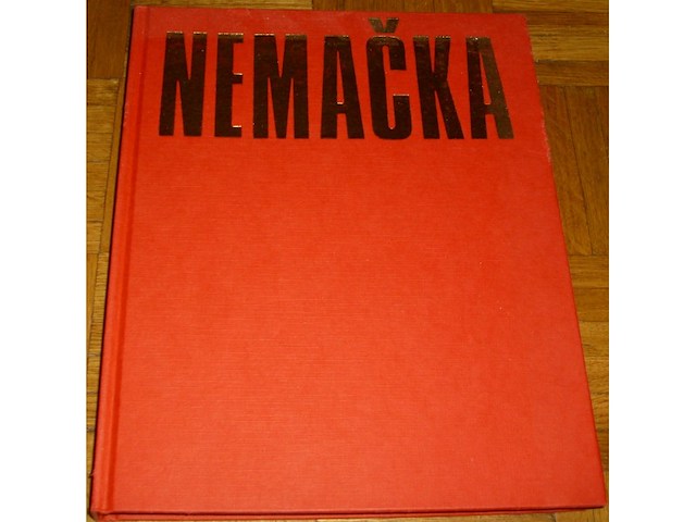 NEMAČKA : MONOGRAFIJA - Ivan Ivanji ; Bato Tomašević