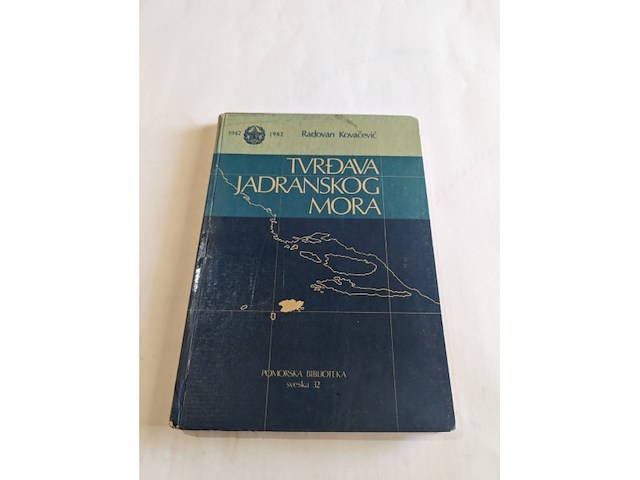 Tvrđave jadranskog mora, Radovan Kovačević