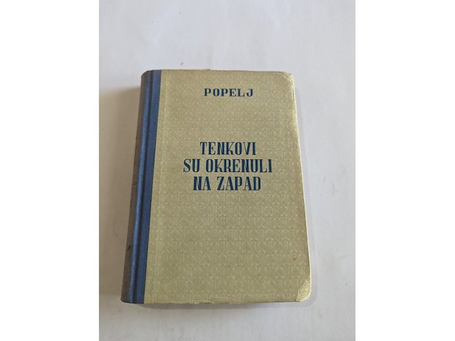Tenkovi su okrenuli na zapad, Popelj