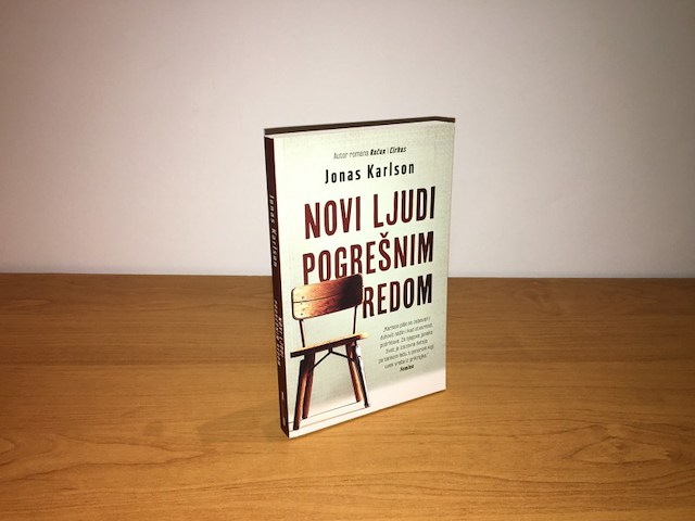 JONAS KARLSON - NOVI LJUDI POGREŠNIM REDOM