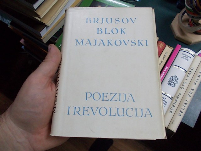 BRJUSOV BLOK MAJAKOVSKI - POEZIJA I REVOLUCIJA
