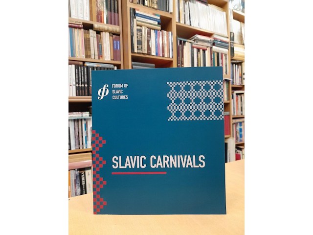 SLAVIC CARNIVALS - Forum of Slavic Cultures 2014.