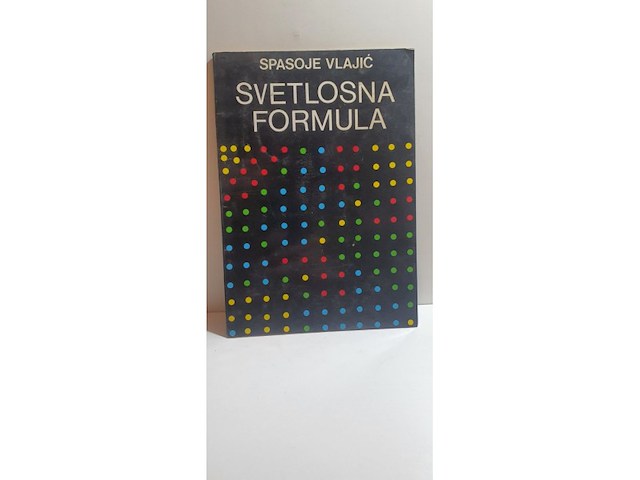 Spasoje Vlajic - Svetlosna formula