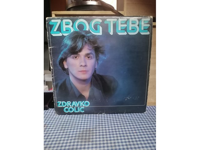 Zdravko Čolić Zbog tebe (+poster)