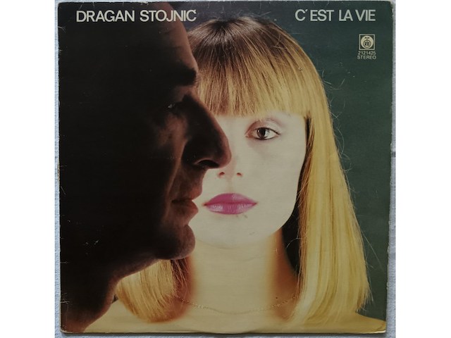 DRAGAN  STOJNIC  -  C`EST  LA  VIE