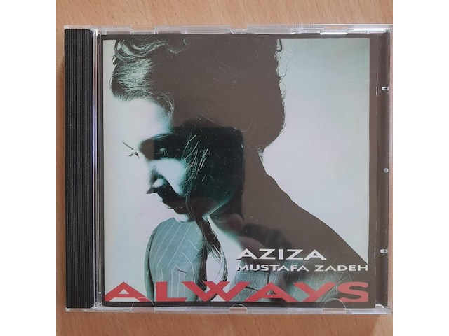 Aziza Mustafa Zadeh – Always