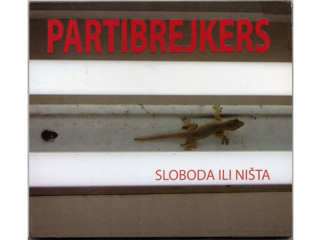 Partibrejkers ‎– Sloboda Ili Ništa  [CD]