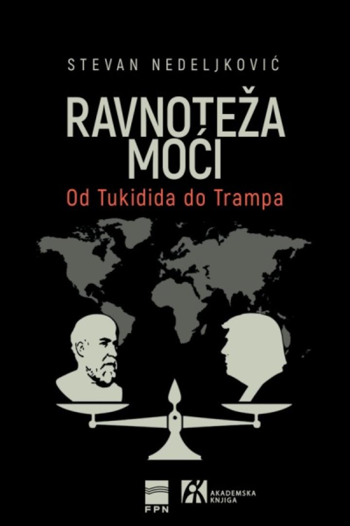 RAVNOTEŽA MOĆI:. OD TUKIDIDA DO TRAMPA