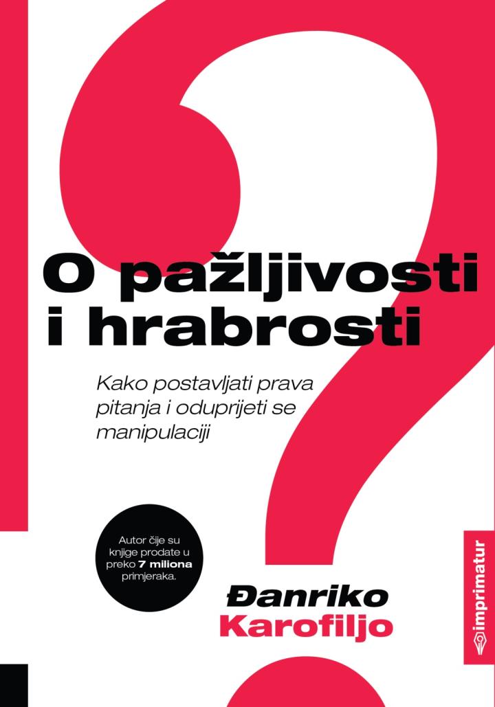 O PAŽLJIVOSTI I HRABROSTI