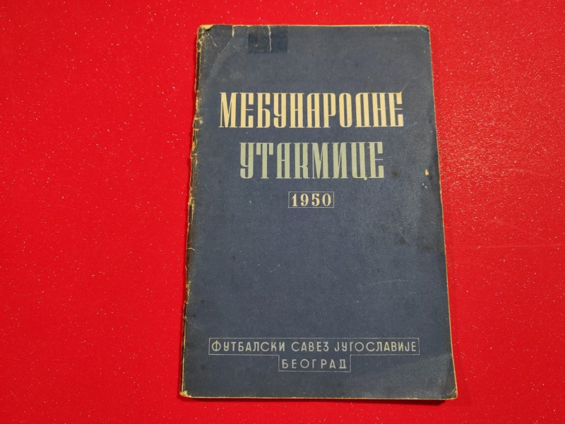 MEDJUNARODNE FUDBALSKE UTAKMICE DO 1950. GODINE FSJ