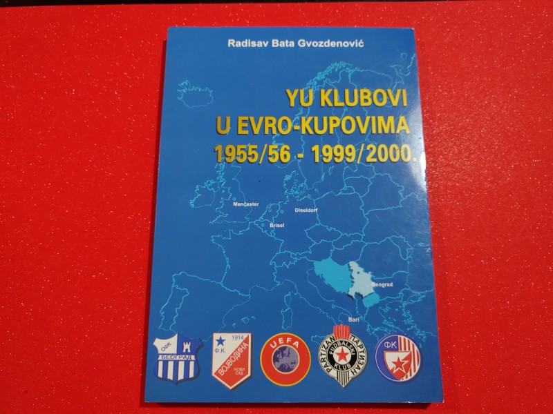 YU KLUBOVI U EVRO-KUPOVIMA 1955-2000 * BATA GVOZENOVIC