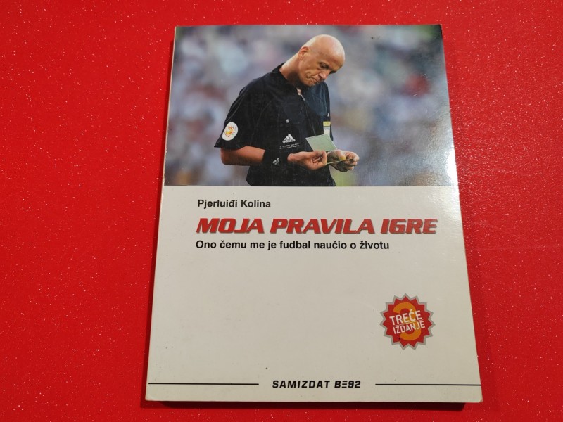 MOJA PRAVILA IGRE * PJERLUIDJI KOLINA