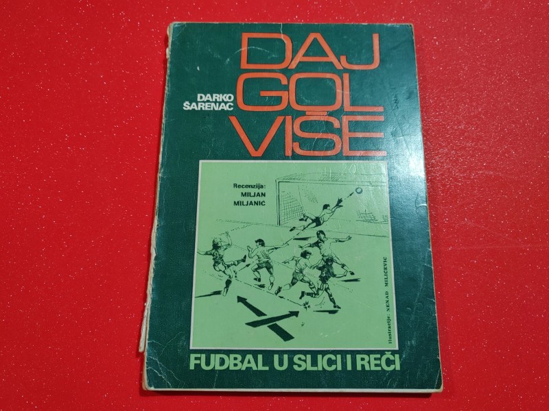 DAJ GOL VISE * DARKO SARENAC